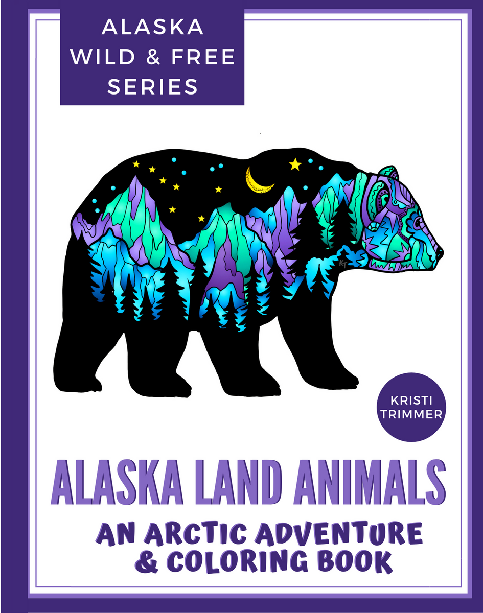 Alaska Land Animals Coloring Book – Alaska Wild & Free