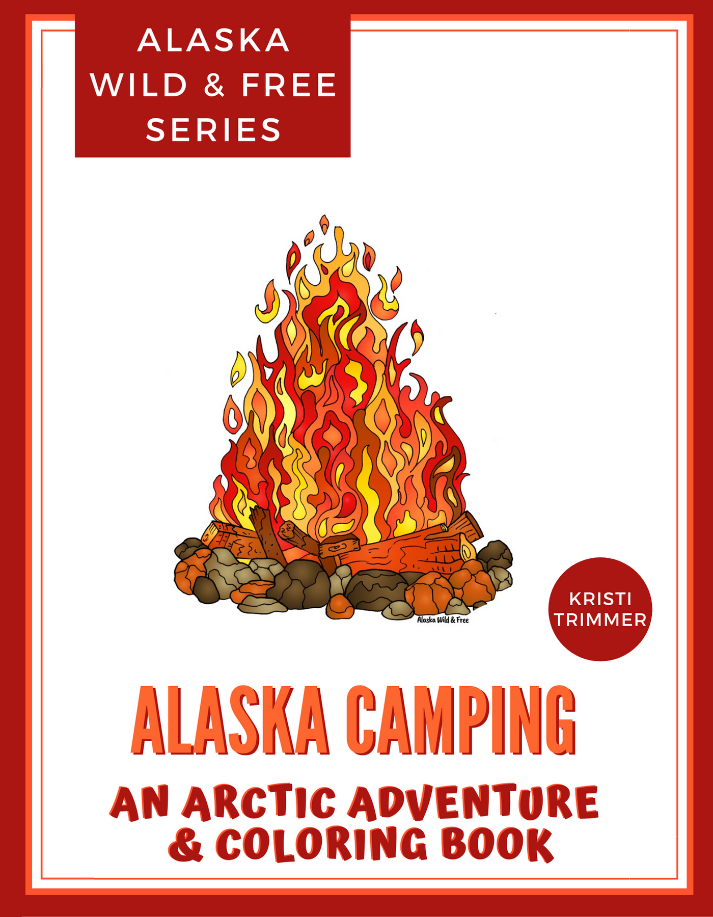 Book - Alaska Camping: An Arctic Adventure & Coloring Book – Alaska ...